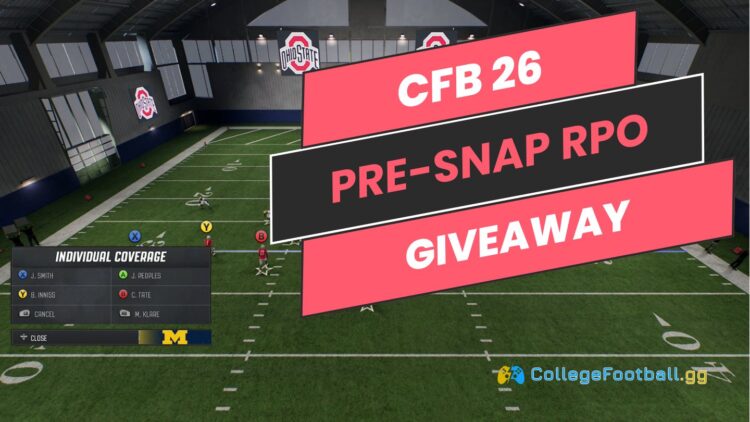 CFB 26: Pre-Snap RPO Giveaway - CollegeFootball.gg
